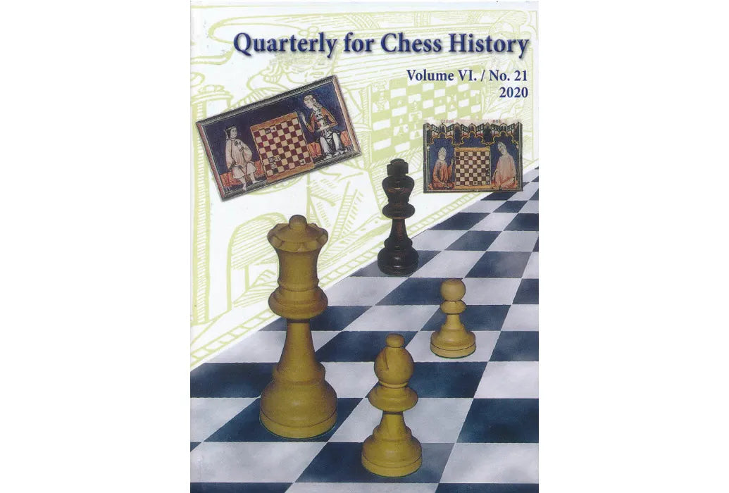 Quarterly for Chess History - Vol. 21 – Wholesale Chess