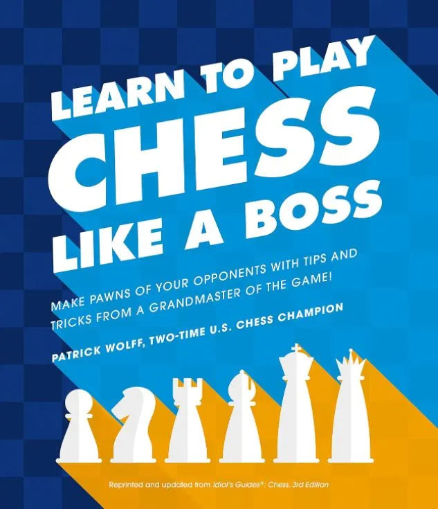 Learn to Play Chess Like a Boss – Wholesale Chess