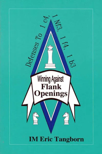 Winning Against Flank Openings – Wholesale Chess