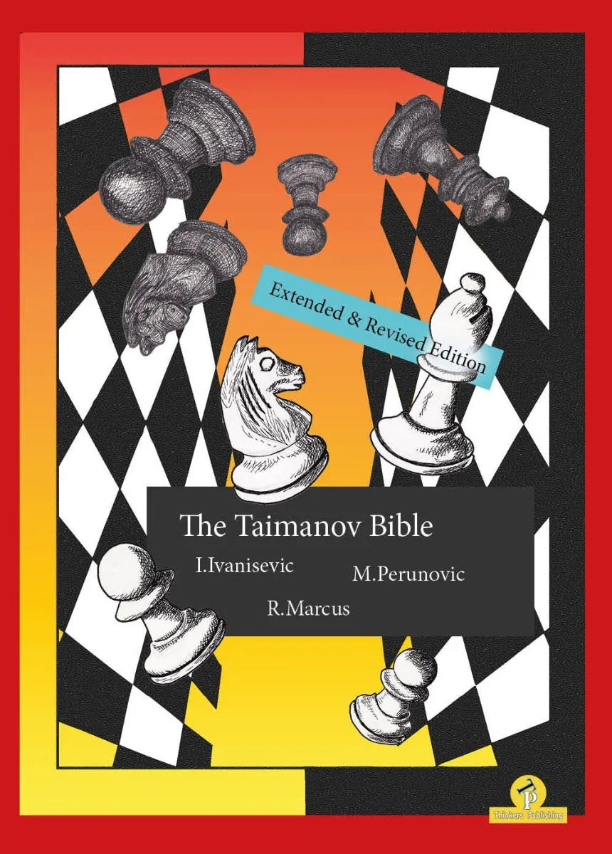The Taimanov Bible - Extended and Revised Edition – Wholesale Chess
